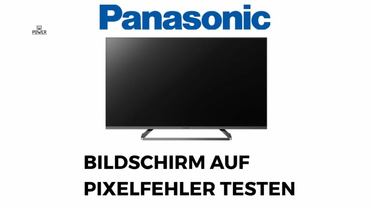 Bildschirm auf Pixelfehler testen Panasonic