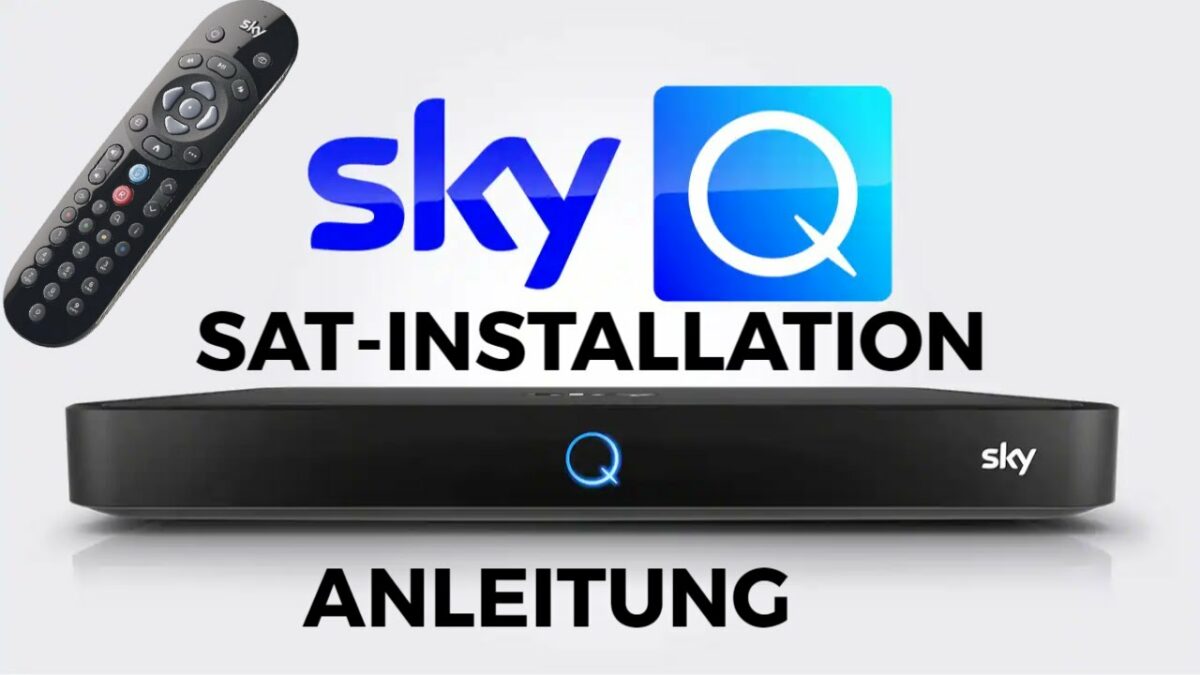 Sky Q SAT Installation - Schritt-für-Schritt-Anleitung